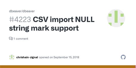 Csv Import Null String Mark Support · Issue 4223 · Dbeaverdbeaver