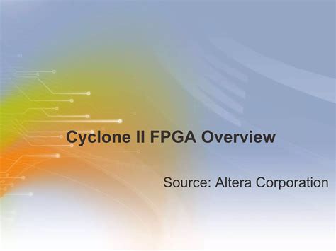 Cyclone Ii Fpga Overview Ppt