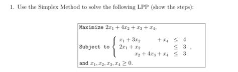 Solved Use The Simplex Method To Solve The Following Lpp