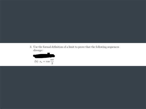 Solved 3 Use The Formal Definition Of A Limit To Prove That