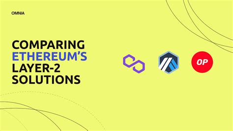 comparing ethereum s layer 2 solutions polygon vs arbitrum vs