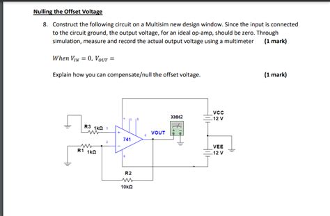 Solved Nulling the Offset Voltage 8. Construct the following | Chegg.com