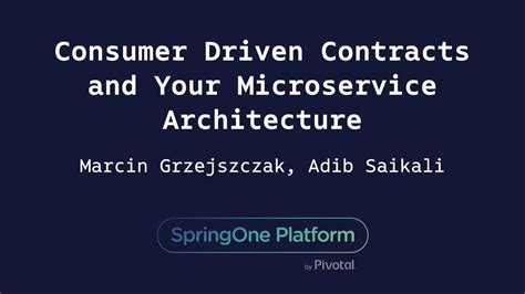 Consumer Driven Contracts And Your Microservice Architecture The