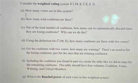 Solved Consider The Weighted Voting System V 74 9 7 5 3 7