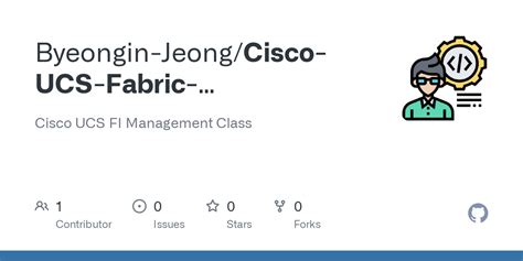 GitHub Byeongin Jeong Cisco UCS Fabric Interconnects Cisco UCS FI Management Class