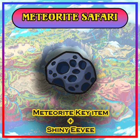 Meteorite Key Item Safari Thepokefactory