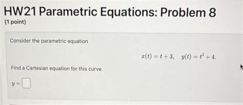 Solved Hw21 Parametric Equations Problem 8 1 Point