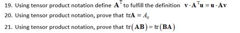 Solved T T 19 Using Tensor Product Notation Define A To