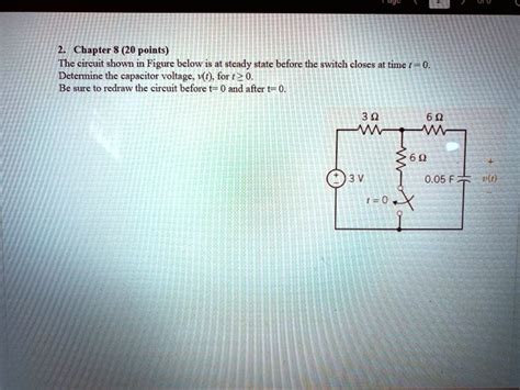 2 Chapter 8 20 Points The Circuit Shown In Figure Below Is At Steady State Before The Switch