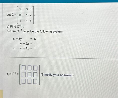 Solved Let C 1300121 14 A ﻿find C 1b ﻿use C 1 ﻿to Solve