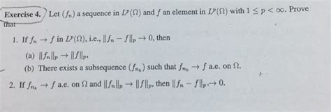 solved exercise 4 ﻿let fn ﻿a sequence in lp Ω ﻿and f ﻿an