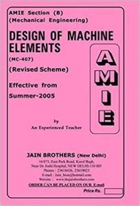 AMIE Section B Design Of Machine Elements MC Mechanical Engineering Solved And Unsolved
