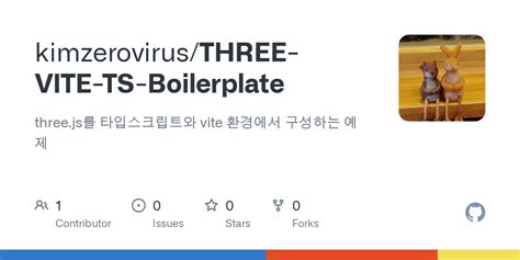 github kimzerovirus three vite ts boilerplate three js를 타입스크립트와 vite