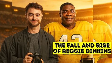 The Fall And Rise Of Reggie Dinkins 2025 Daniel Radcliffe Tracy