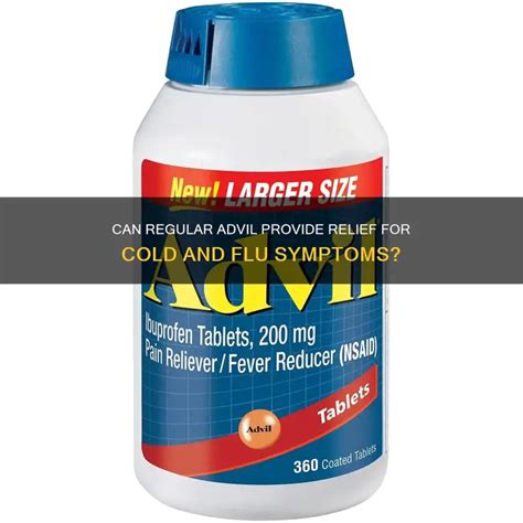 Can Regular Advil Provide Relief For Cold And Flu Symptoms Medshun
