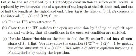Solved Let F Be The Set Obtained By A Cantor Type Chegg Com