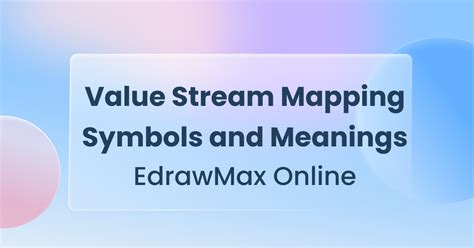 A Complete List Of Value Stream Mapping Symbols EdrawMax Online