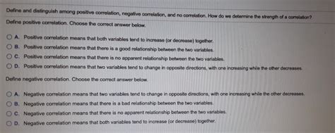 Solved Define And Distinguish Among Positive Correlation Chegg