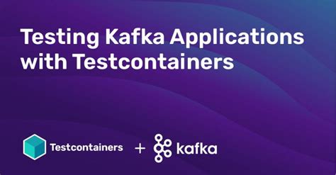 Donald Lutz On Linkedin Testing Kafka Applications With Testcontainers Atomicjar