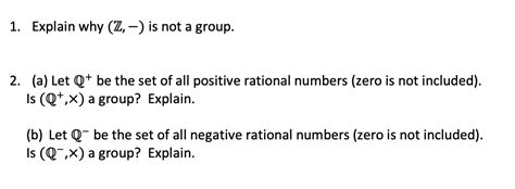 Solved 1 Explain Why Z − Is Not A Group 2 A Let Q Be