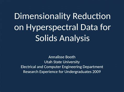 Pptx Dimensionality Reduction On Hyperspectral Data For Solids