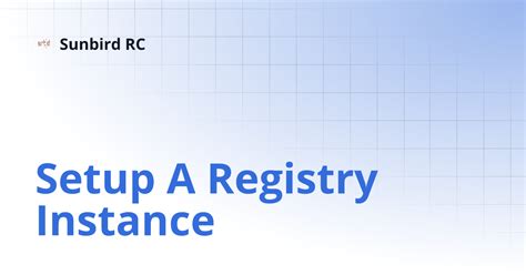 setup a registry instance sunbird rc
