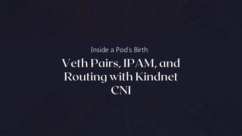 Kubernetes Networking Explained Container Network Interface Cni