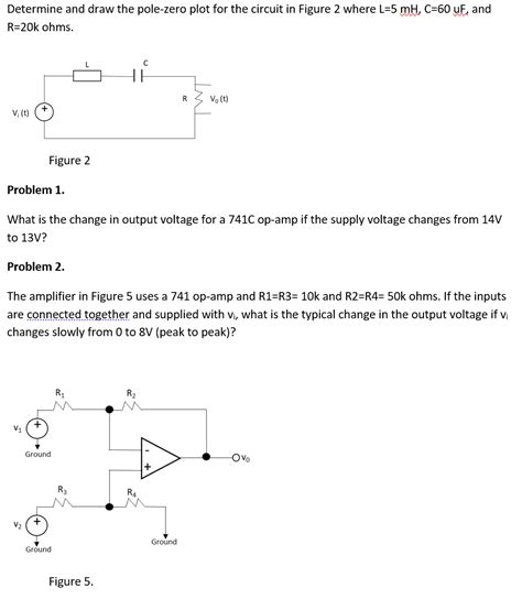 Solved Determine And Draw The Pole Zero Plot For The Circuit Chegg