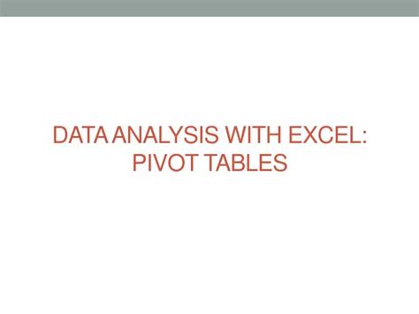 PPT DATA ANALYSIS WITH EXCEL PIVOT TABLES PowerPoint Presentation Free Download ID