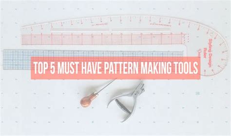 top 5 must have pattern making tools pattern making upcycle sewing