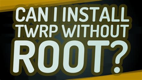 How To Install Twrp Without Root And Pc Design Talk