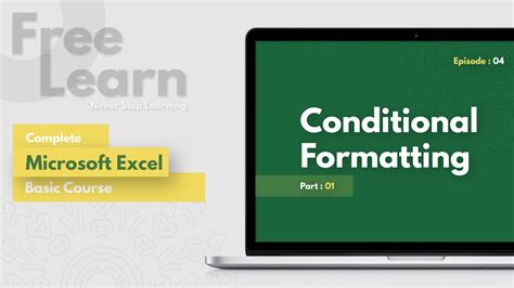 Microsoft Excel Basic Course Ep 04 Conditional Formatting Part 01 Free Learn Youtube