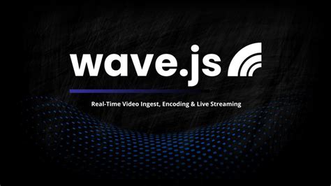 Wavejs Open Source On Linkedin Introducing Wavejs A Scalable