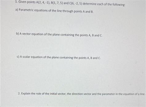 Solved 1 Given Points A24−1b175 And C6−25