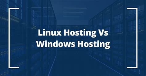 Linux Hosting Vs Windows Hosting Liquid Web
