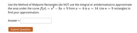 use the method of midpoint rectangles do not use the integral or