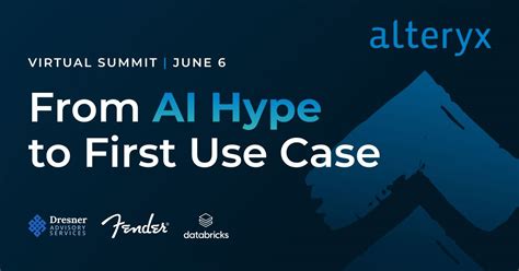 Alteryx Virtual Summit From Ai Hype To First Use Case Alteryx