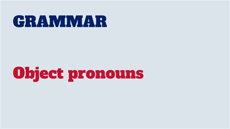 Grammar Object Pronouns Quickglish