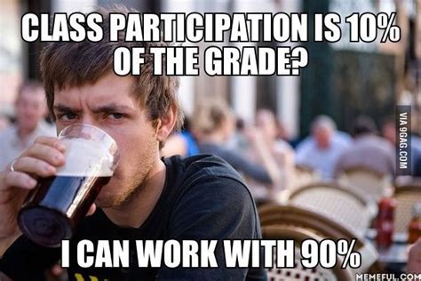 How I Feel About Class Participation Requirements Meme Finals