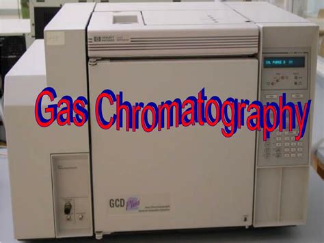 Ppt Gas Chromatography Powerpoint Presentation Free Download Id