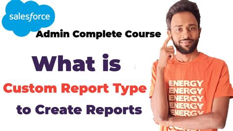 How To Create Custom Report Types To Create Reports In Salesforce