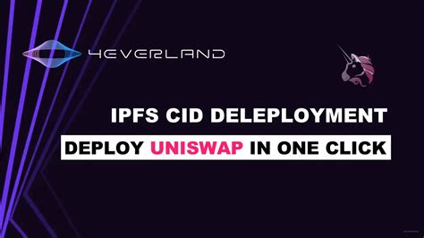 4everland ipfs cid部署，一键部署uniswap 掘金