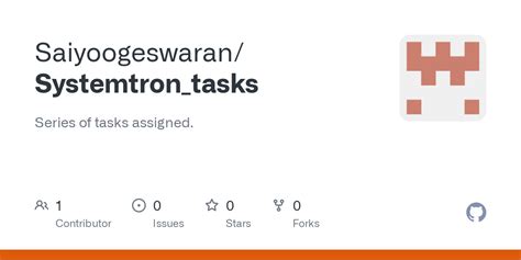 Github Saiyoogeswaransystemtrontasks Series Of Tasks Assigned