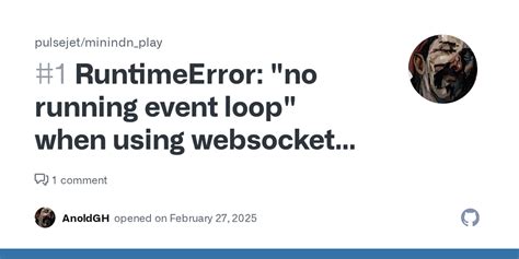 Runtimeerror No Running Event Loop When Using Websockets 150