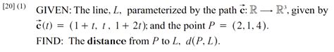 Solved 20 1 ﻿given The Line L ﻿parameterized By The