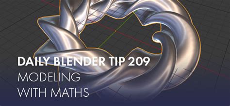 Daily Blender Tip 209 Math Modeling Blendernation