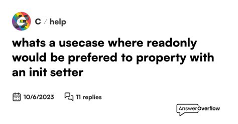 Whats A Usecase Where Readonly Would Be Prefered To Property With An