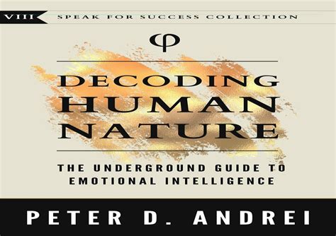 Ppt Pdf Decoding Human Nature The Underground Guide To Emotional Intelligence Spea