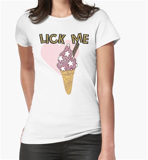 Lick Me Ice Cream Womens Fitted T Shirts By Coltrane Redbubble