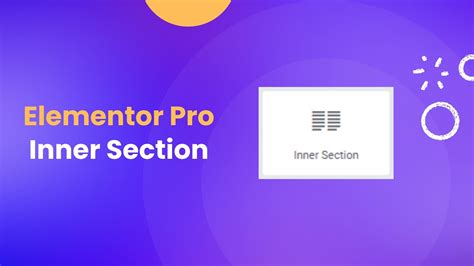 Elementor Tutorial Inner Section Element Youtube